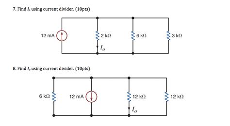 Solved 7 Find I0 Using Current Divider 8 Find I0 Using Chegg Com