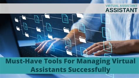 Must Have Tools For Managing Virtual Assistants Successfully