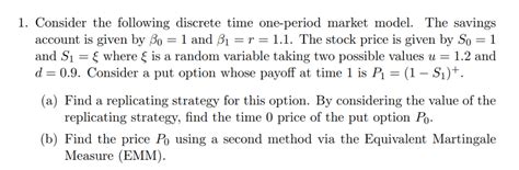 Solved 1 Consider The Following Discrete Time One Period