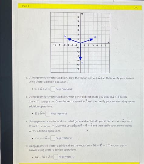Solved Part 1 A Using Geometric Vector Addition Draw The Chegg