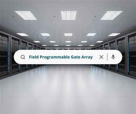 Definition Of Field Programmable Gate Array Data Center Glossary