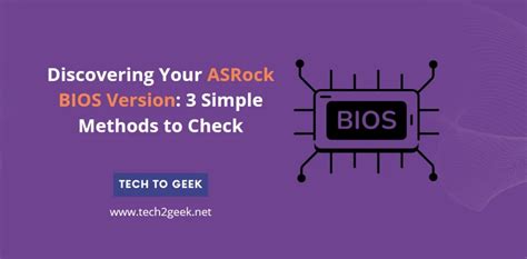 Discovering Your ASRock BIOS Version 3 Simple Methods To Check Tech2Geek