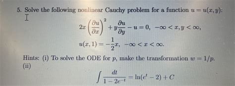 Solved Solve The Following Nonlinear Cauchy Problem For A