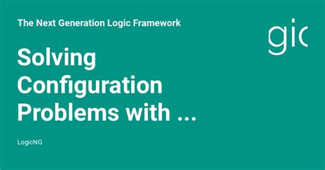 Solving Configuration Problems With Logicng The Next Generation Logic Framework