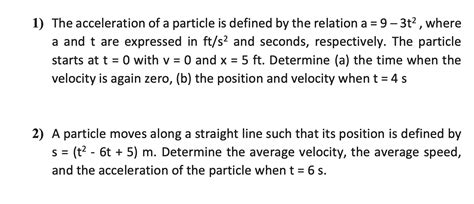 solved 1 the acceleration of a particle is defined by the