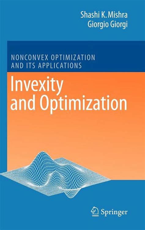 Nonconvex Optimization And Its Applicati Invexity And Optimization Book 88 Hardcover