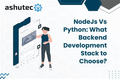 Blog Nodejs Vs Python What Backend Development Tech Stack To Choose