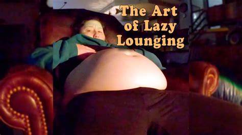 The Art Of Lazy Lounging Bayareafluph Clips Sale