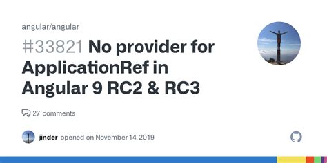 No Provider For Applicationref In Angular 9 Rc2 And Rc3 · Issue 33821 · Angularangular · Github