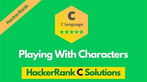 Hackerrank Playing With Characters Solution In C Programming101