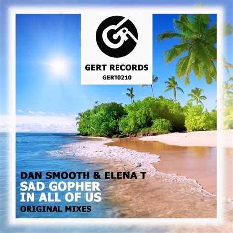 Sad Gopher By Dan Smoothelena T On Mp3 Wav Flac Aiff And Alac At Juno