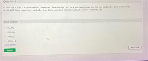 Solved Question 6assume That A Stack Is Implemented In A