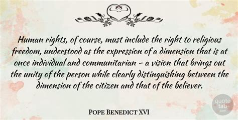 Pope Benedict Xvi Human Rights Of Course Must Include The Right To Religious Quotetab