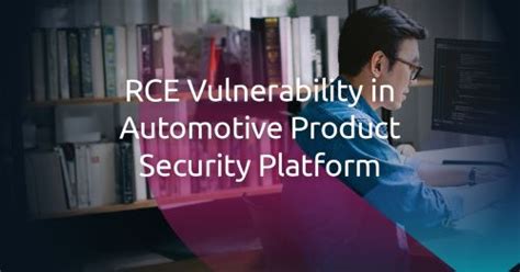 Vulnerability Discovered In Automotive Product Security Platform