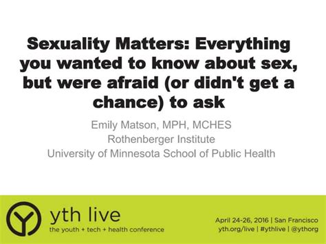 Sexuality Matters Everything You Wanted To Know About Sex But Were