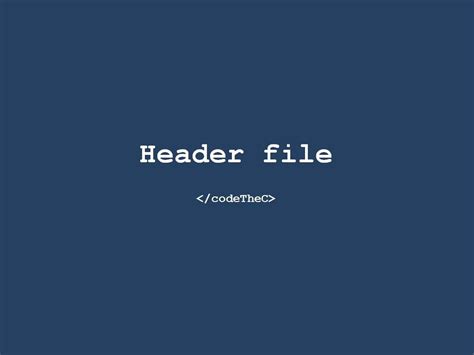Header File Header File Header Filing