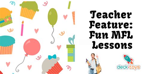 Teacher Feature Fun Mfl Lessons Deck Toys Blog