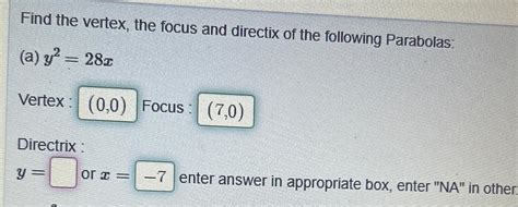 Solved Find The Vertex The Focus And Directix Of The Chegg