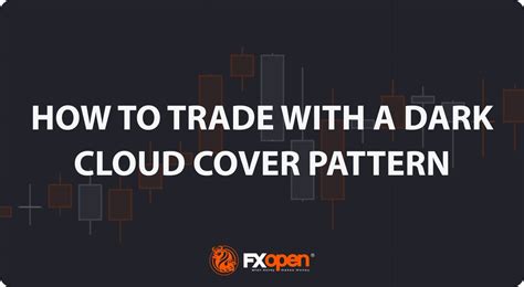 How To Trade With A Dark Cloud Cover Pattern Market Pulse