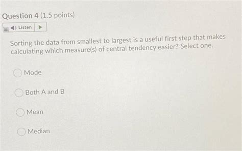 solved question 4 1 5 points listen → sorting the data