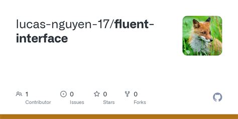 Github Lucas Nguyen 17fluent Interface
