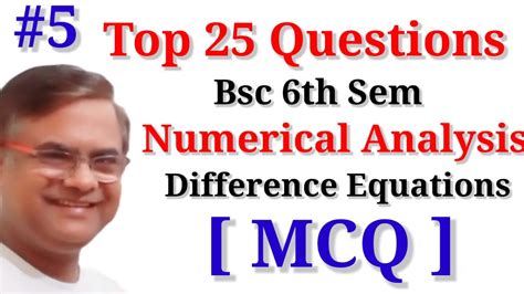 Bsc 6th Sem Numerical Analysis Difference Equations Objective Questions Youtube