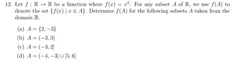 Solved 12 Let F R R Be A Function Where F X X² For