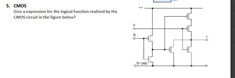 solved 5 cmos give a expression for the logical function