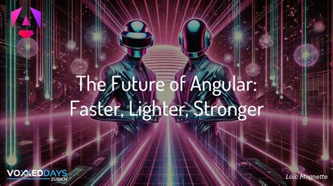 The Future Of Angular Faster Lighter Stronger Speaker Deck