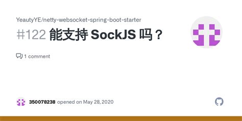 能支持 SockJS 吗 Issue 122 YeautyYE netty websocket spring boot