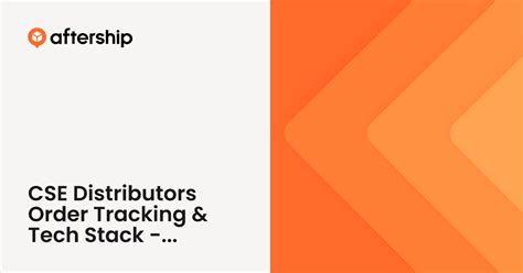 Cse Distributors Order Tracking And Tech Stack Aftership Cse Distributors Order Tracking And Tech Stack Aftership