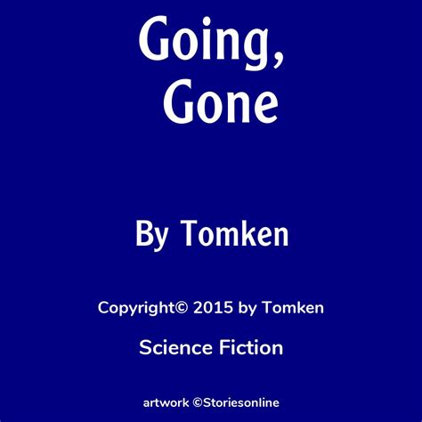 Going Gone Science Fiction Sex Story