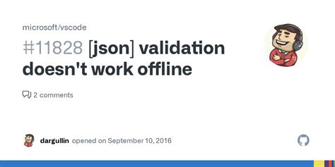 Json Validation Doesnt Work Offline · Issue 11828 · Microsoftvscode · Github