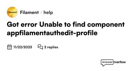 got error unable to find component [app filament auth edit profile] filament