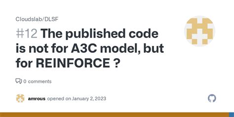the published code is not for a3c model but for reinforce · issue