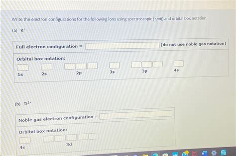 Solved Write The Electron Configurations For The Following