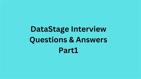 Ds Faqs Part1 Datastage Interview Questions And Answers Part1 Etl Datastage Mastery Youtube