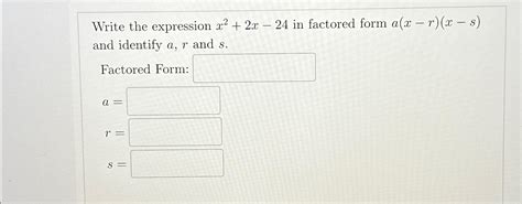 Solved Write The Expression X2 2x 24 ﻿in Factored Form
