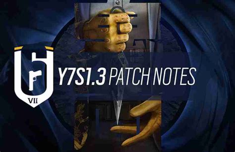 Rainbow Six Siege R6 Update Y7s13 Patch Notes