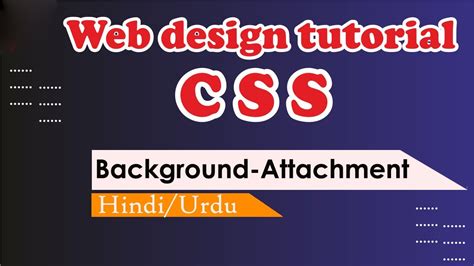 Css Background Attachment Tutorial In Hindi Youtube