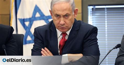 La Fiscalía Israelí Acusa A Netanyahu De Fraude Cohecho Y Abuso De