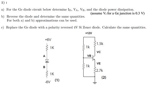 Solved A For The Ge Diode Circuit Below Determine Id Va