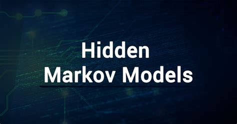 Markov Model Introduction To Hidden Markov Models Using Python