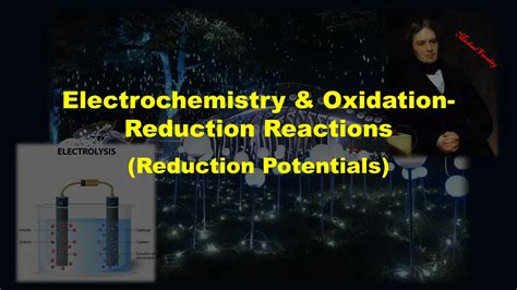 Electrochemistry And Oxidation Reduction Reactions
