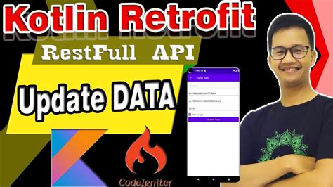 Restfull Api Kotlin Retrofit Dengan Codeigniter 4 Db Mysql Update Data Youtube
