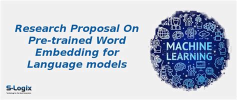 machine learning proposal topics on pre trained word embedding s logix