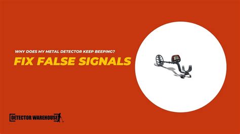 Why Does My Metal Detector Keep Beeping Fix False Signals — Detector Warehouse