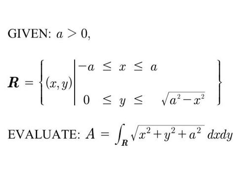 Solved Given A0 R Xy∣−a≤x≤a0≤y≤a2−x2 Evaluate