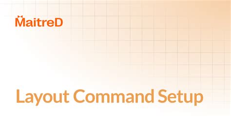 Layout Command Setup Md Documentation Center