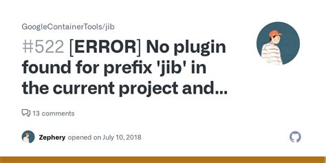 Error No Plugin Found For Prefix Jib In The Current Project And In The Plugin Groups